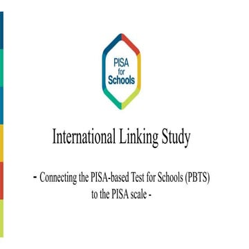 International Linking Study - Connecting the PISA-based Test for ...