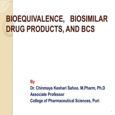 BIOEQUIVALENCE,BIOSIMILARDRUGPRODUCTS,ANDBCS | PDF