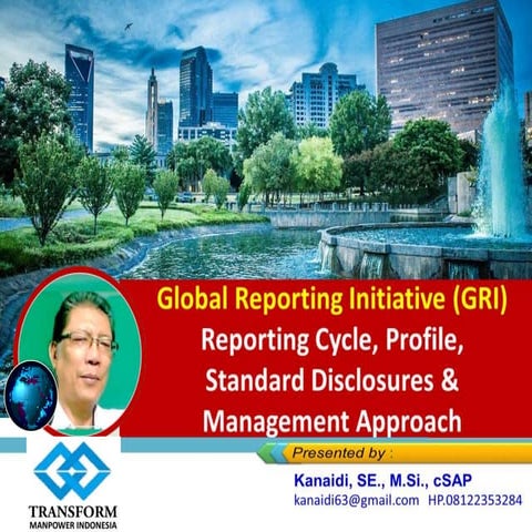 GRI_Reporting Cycle, Profile, Standard Disclosure & Mgnt Approach ...