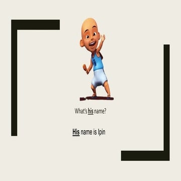 2. What is her or his name.pptx