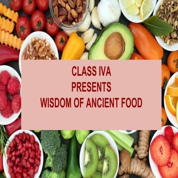 wisdom of ancient food | PPTX