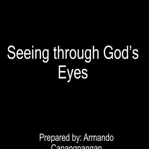 2. Seeing through Gods eyes.pptx