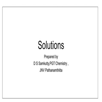 CHEMISTRY 12 solutions.pptx for class 12 | PPTX