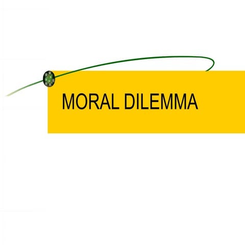 2. moral dilemma.pptx