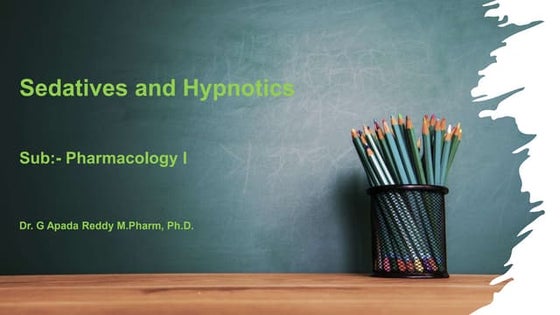 SEDATIVE - HYPNOTICS.pptx SEDATIVE - HYPNOTICS.pptx
