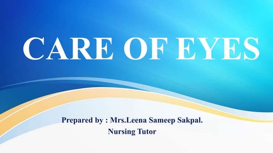 care of eyes ,ears ,nose..pptx | Eye and Vision Conditions | Diseases and Conditions