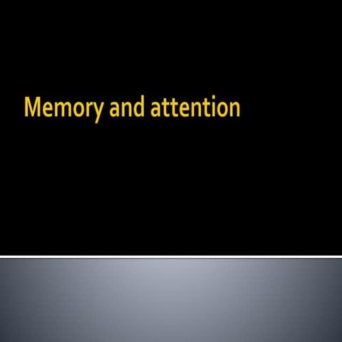 2. Memory and attention.pptx | Data Storage and Warehousing | Computing