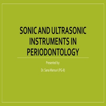 Sonic and ultrasonic instruments in periodontology.pptx