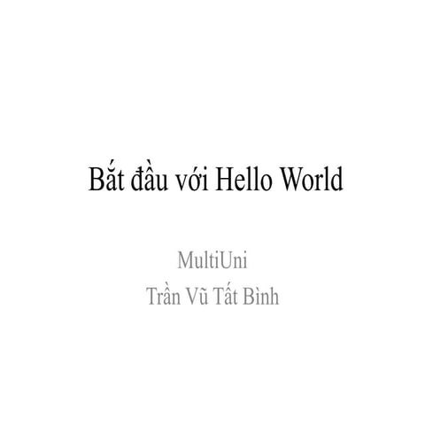 Hướng Dẫn Lập Trình Android: 2. Bắt đầu với Hello World.ppt