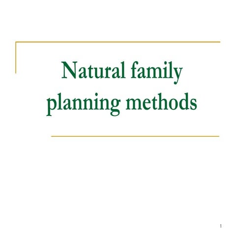 2. Natural FP methods.ppt natural family plans | PPT