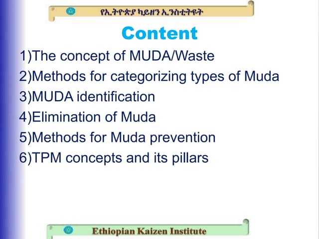 Kaizon (Muda) 1)The concept of MUDA/Waste 2)Methods for categorizing ... Kaizon (Muda) 1)The concept of MUDA/Waste 2)Methods for categorizing ...