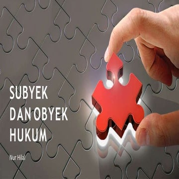 pertemuan ke tiga: Subyek dan Obyek Hukum.pptx