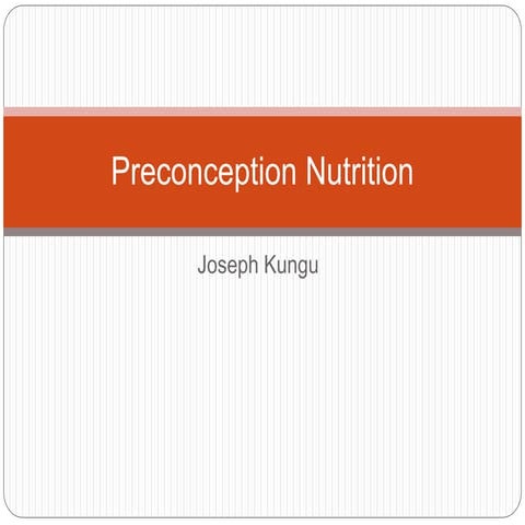 2. Lect.2 Preconception Nutrition.pregnantptx | PPTX