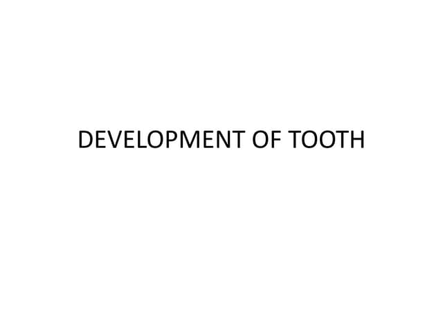 Development of tooth | PPTX