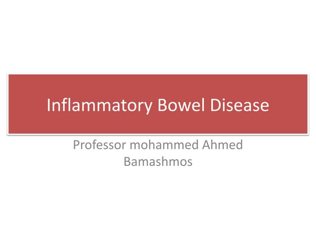 inflammatory bowel disease (Ulcerative colitis , crohn's disease) | PPTX