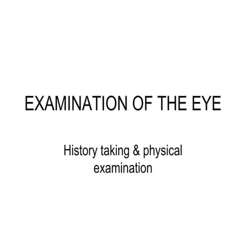 History and Physical EXAMINATION OF THE EYE.pdf