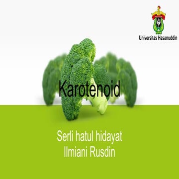 Karotenoid adalah salah satu bahan biaktif yang terdapat pada pangan | PPTX
