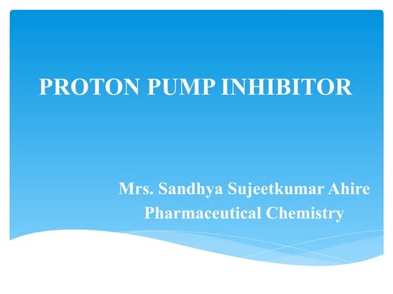 Proton pump inhibitor | PPTX
