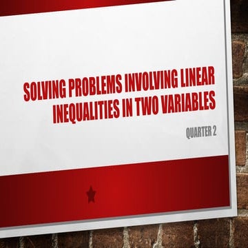 2. Solving problems involving linear inequalities in two variables.pptx