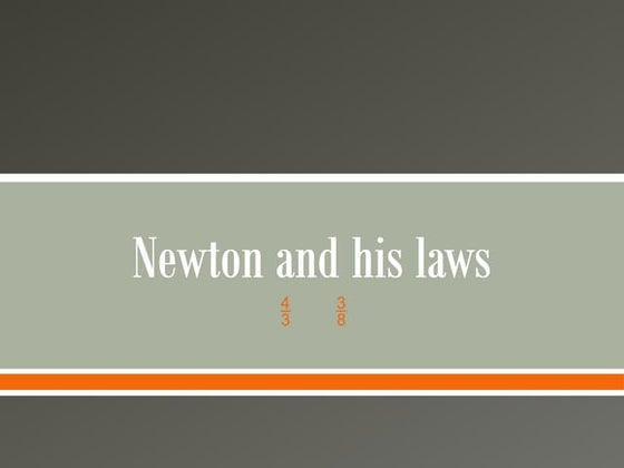 Newton presentation | KEY | Physics | Science