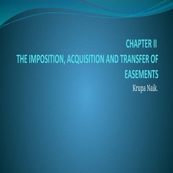 2. EASEMENT- Imposition of Easement, Easements by Necessity ...