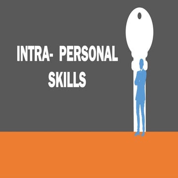 2.000000000000 INTRAPERSONAL SKILLS.pptx | Free Download