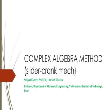 2.Complex Algebra Method (slider-crank mech).pptx