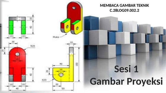 Materi Gambar Teknik Tentang Jenis -Jenis Proyeksi | PPT