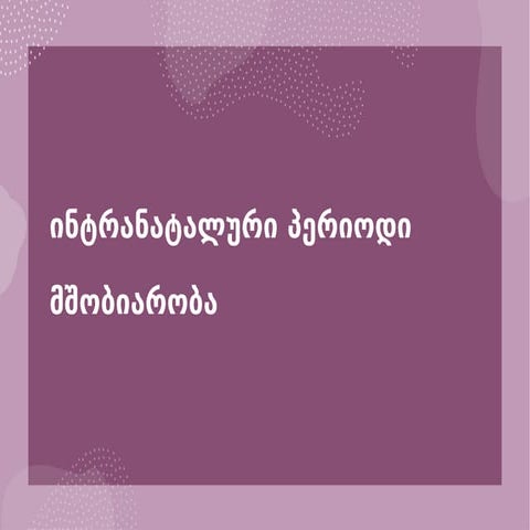 intranatal period during delivery ...... | PPTX