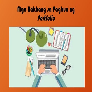 Paggawa ng Portfolio.fILIPINO SA PILING LARANG AKADpptx | PPTX