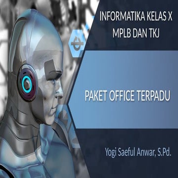 MATERI KELAS X INFORMATIKA PAKET OFFICE TERPADU.pptx