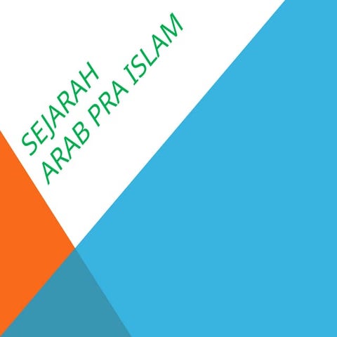 2. Arab pra Islam-PPT Arab Pra Islam PPT | PPT
