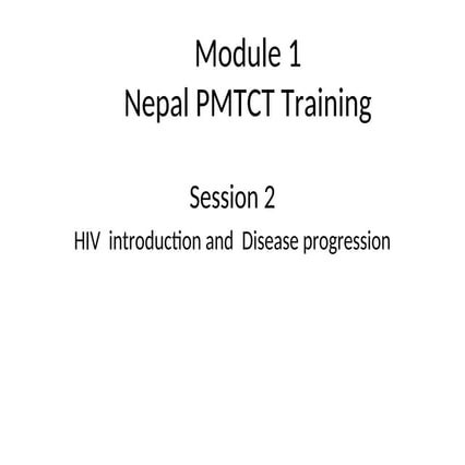 2. National PMTCT Training Module 1 Session 2.ppt
