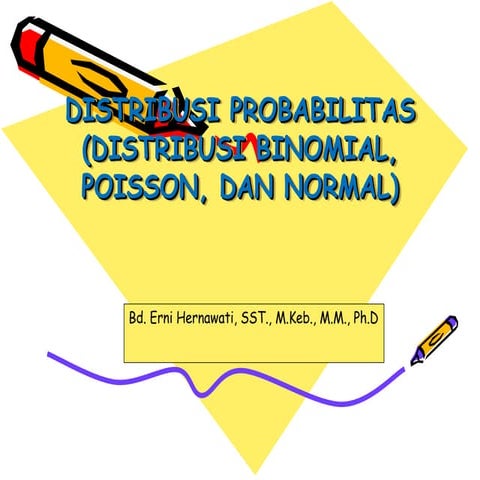 distribusi probabilitas (distribusi, binominal, poisson dan nominal) | PPT