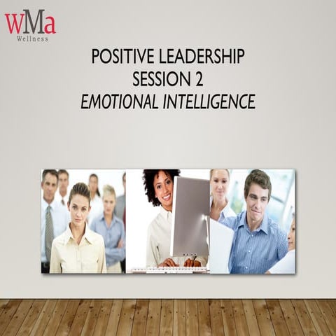 2. Positive Leadership - Emotional Intellgence | PPT