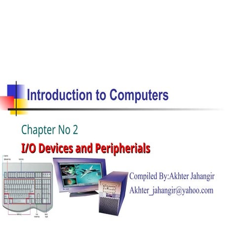 2. chapter 2: Input-Output in Computer.ppt