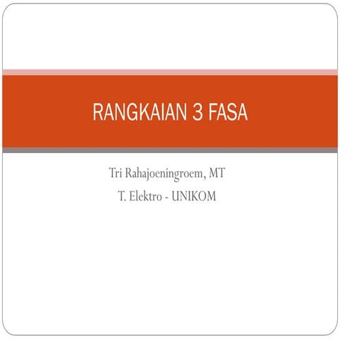 Pengenalan dan Konfigurasi Rangkaian 3 Fasa dalam Sistem Kelistrikan | PPT
