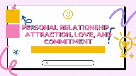 PerDev Personal Relationship-Attraction, Love & Commitment.pptx