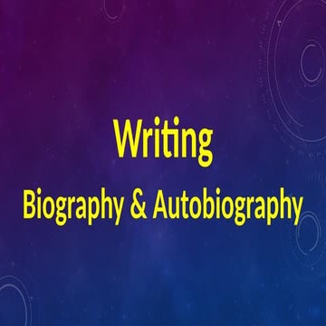 2 Writing Biography Autobiography Pptx