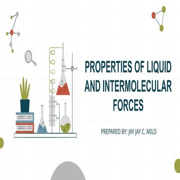2.1 Properties of Liquid and intermolecular forces | PPTX