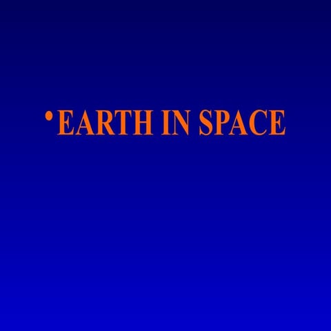 2.Form 2 Notes Presentation ;EARTH-IN-SPACE.pptx