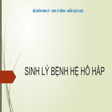 SINH LÝ BỆNH HỆ HÔ HẤP (Bộ môn SL-SLB-MDH) | PPT