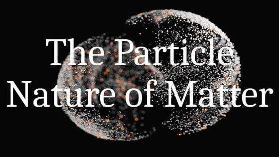 Particle Nature of Matter | PPT