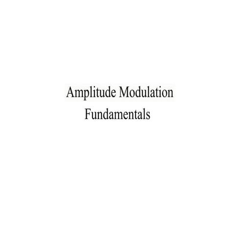 2. Amplitude modulation Fundamentals.pptx
