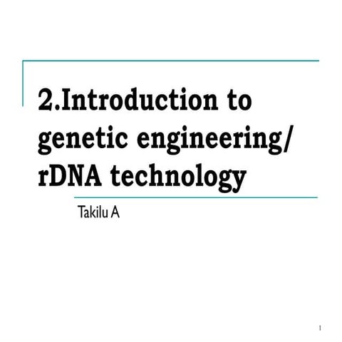 2.Introduction to genetic engineering rDNA technology.pptx