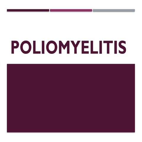 Poliomyelitis | PPTX