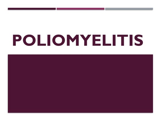 Poliomyelitis | PPTX
