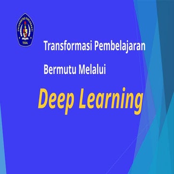 2. Transformasi Pembelajaran bermutu Melalui Deep Learning - IKA.pptx
