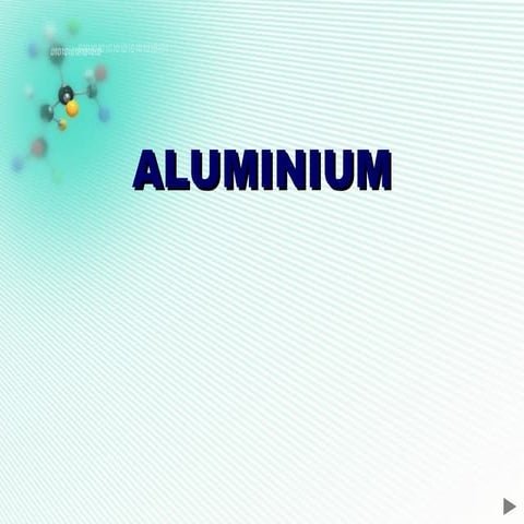 2.1.gc extraction_of_aluminium.5th F.ppt