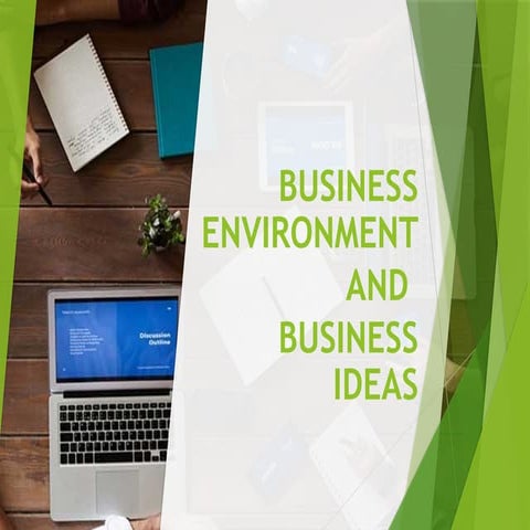 2. businessenvironmentandbusinessideas.pptx